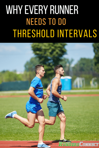 Why Every Runner Needs to Do Threshold Intervals - Runners Connect