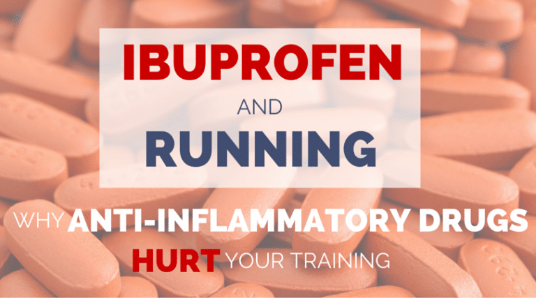 Ibuprofen and Running - How Anti-Inflammatory Drugs Hurt Your Training