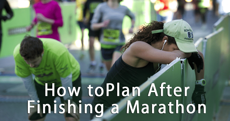 Planning after you finish a marathon: Good, bad, and mediocre