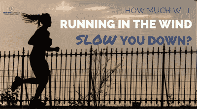How Much Will Running in the Wind Slow You Down? - Runners Connect