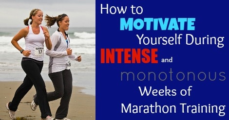 How to Motivate Yourself During Intense and Monotonous Weeks of ...