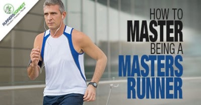 How to Master Being a Masters Runner - Runners Connect