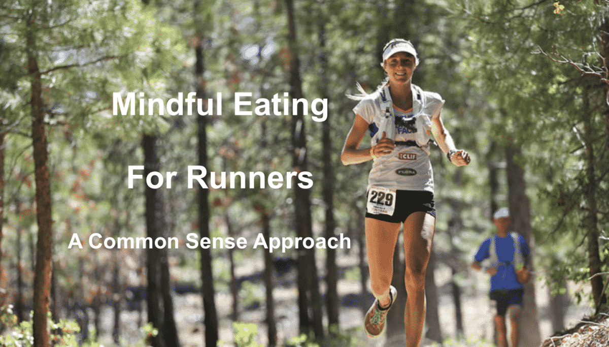 Mindful Eating For Runners - A Common Sense Approach - Runners Connect