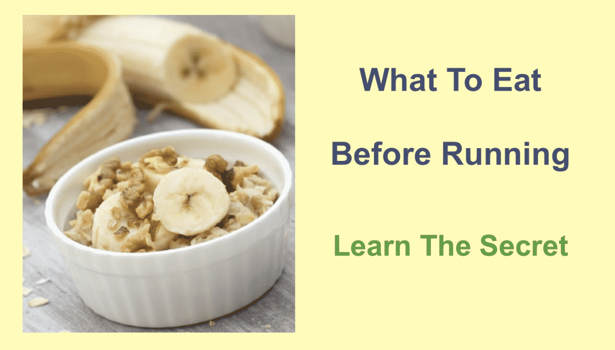 What To Eat Before Running - Learn The Secret - Runners Connect