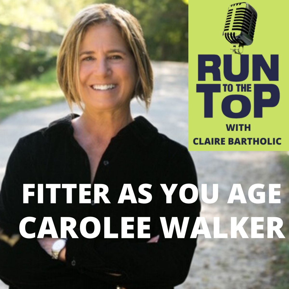 Fitter as You Age with Carolee Walker - Runners Connect