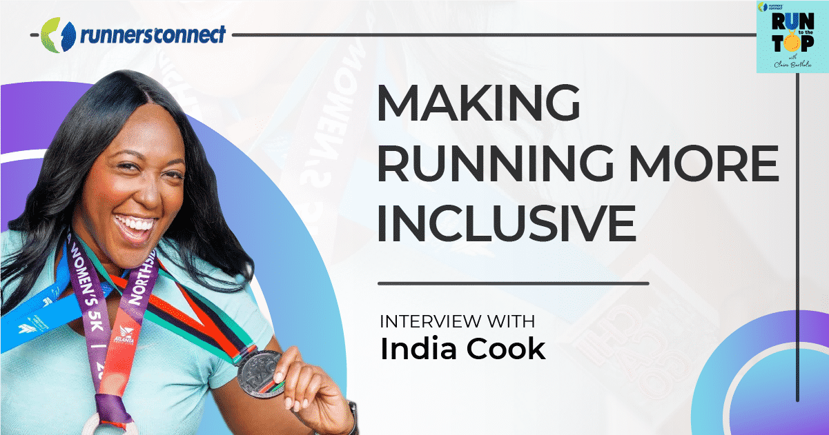 Making Running More Inclusive: Interview with India Cook - Runners Connect