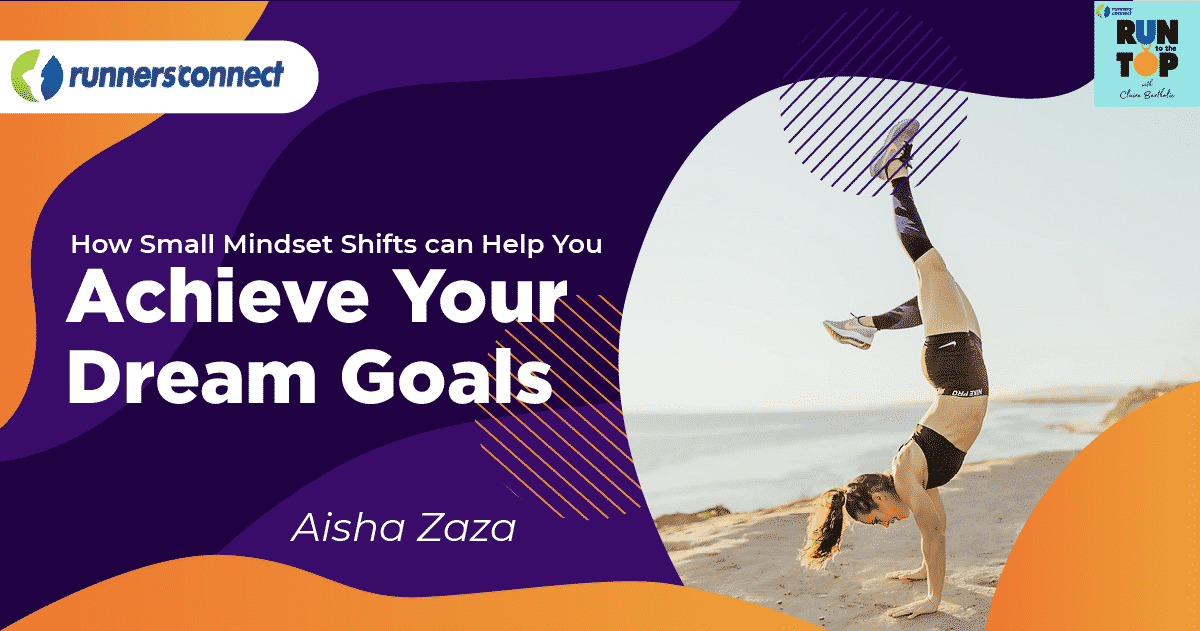 How Small Mindset Shifts can Help You Achieve Your Dream Goals ...