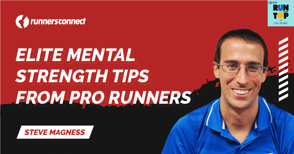 Fortify Your Mind Like a Pro Runner with These Mental Strength Techniques: Steve Magness ...