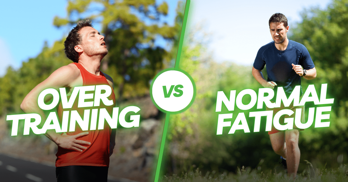 Overtraining Vs Being Tired: Measurable Ways to Tell the Difference ...