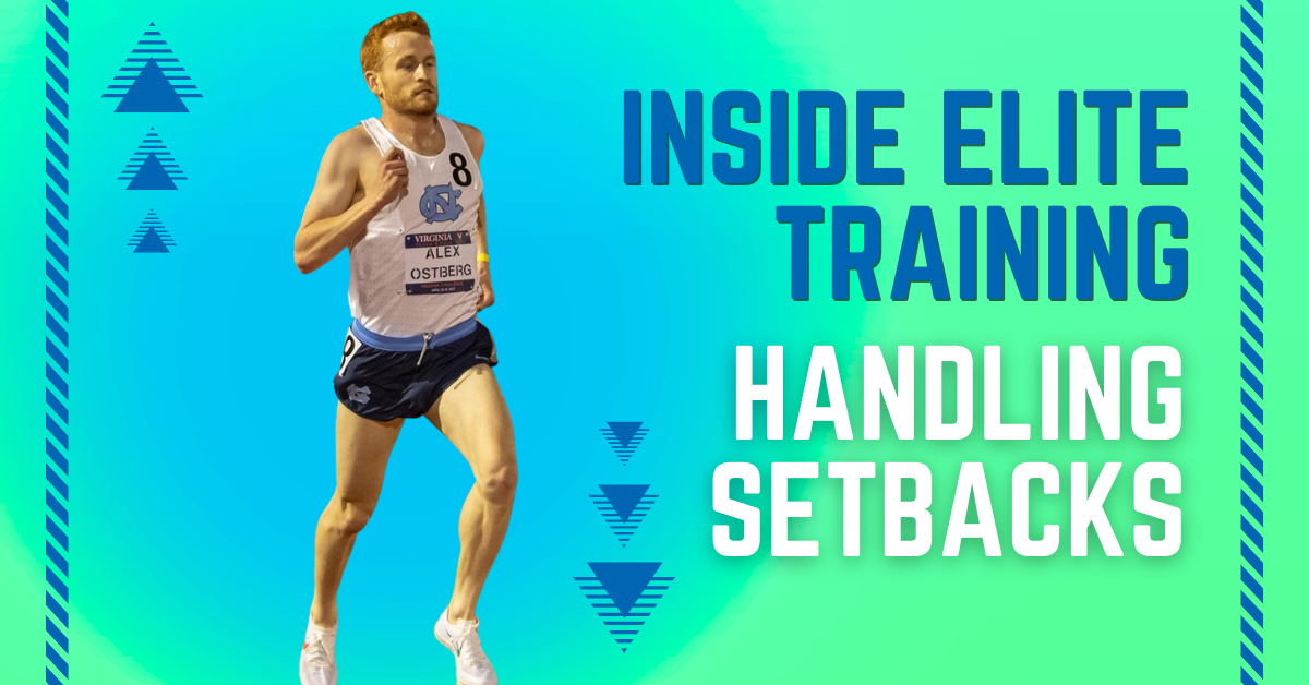 Inside Elite Training: Dealing with Setbacks - Runners Connect