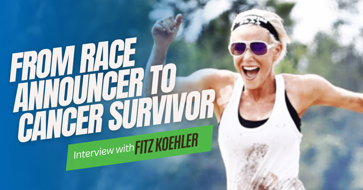 From Race Announcer to Cancer Survivor: Inspiring Fitness and ...
