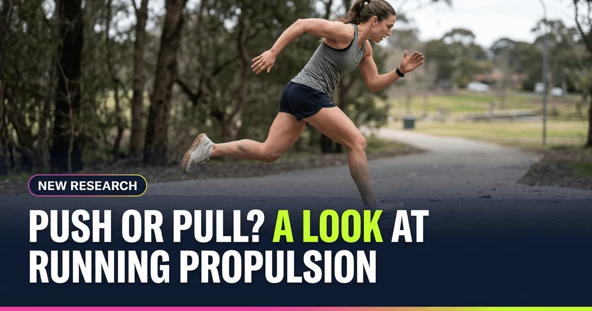 Push or Pull? A Look at Running Propulsion - Runners Connect